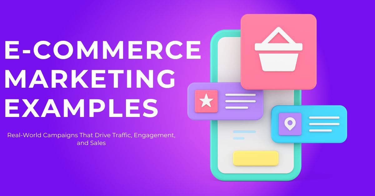 12 E-Commerce Marketing Examples to Inspire You