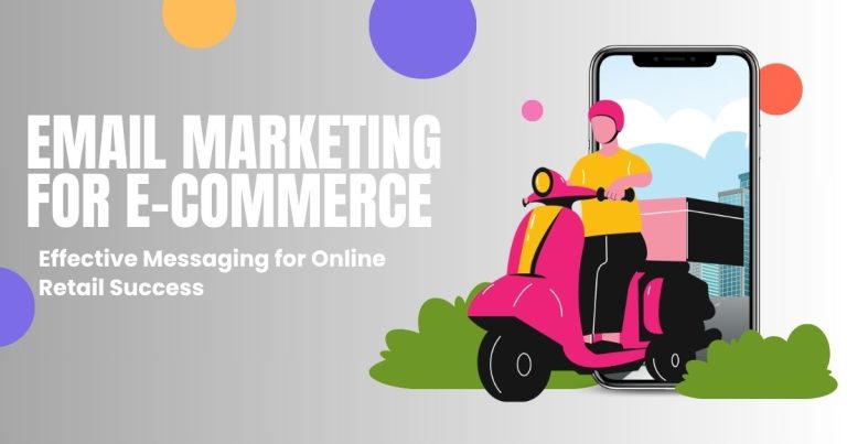 Email Marketing for E-commerce: Ultimate Growth Guide